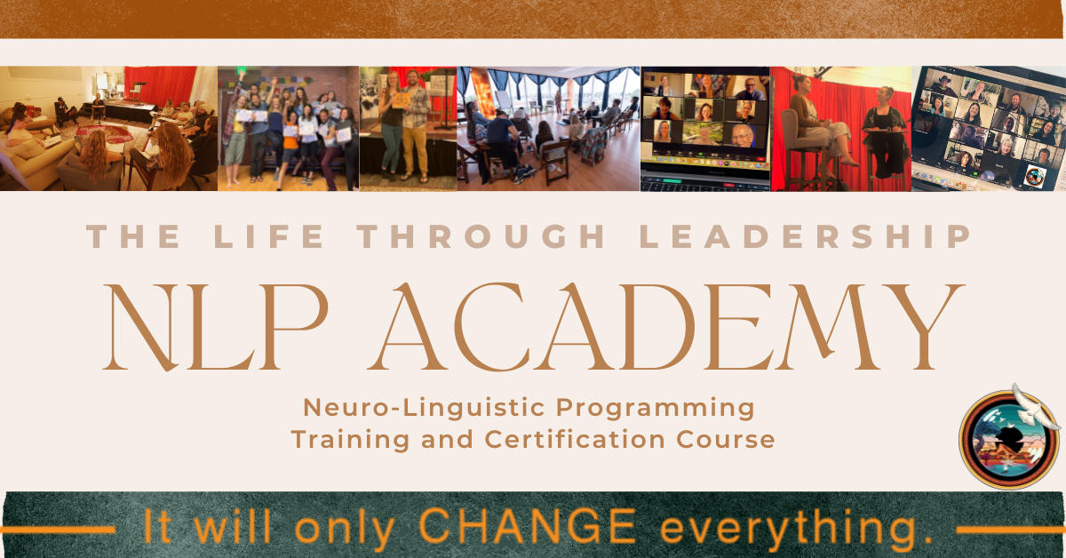 The Life Through Leadership NLP Academy