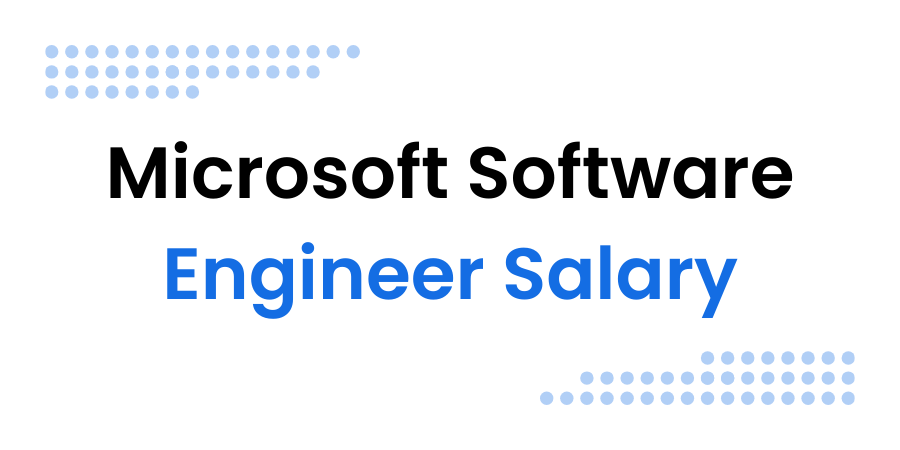 Microsoft Software Engineer Salary by Level & Location