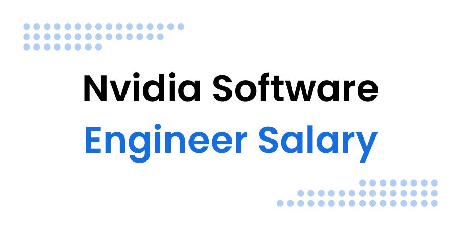 Nvidia Software Engineer Salary by Level & Location