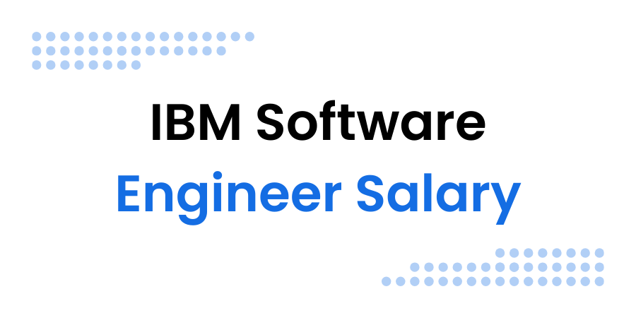 IBM Software Engineer Salary by Level & Location