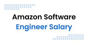 Amazon Software Engineer Salary by Level & Location