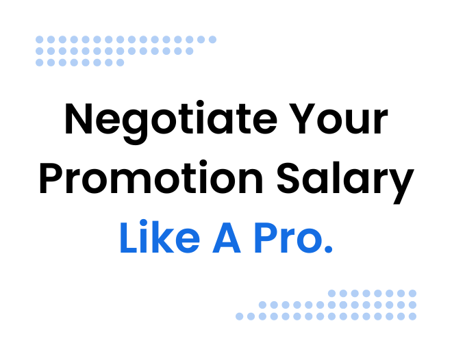 Promotion Salary Negotiation - How To Negotiate Promotion Salary