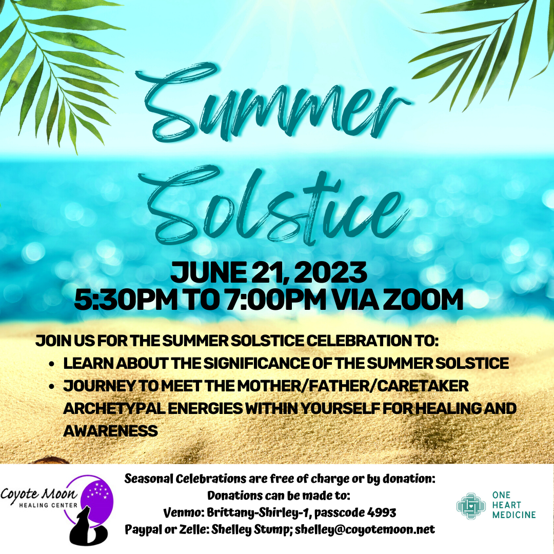 The Wheel of Life: Summer Solstice Celebration — One Heart Medicine