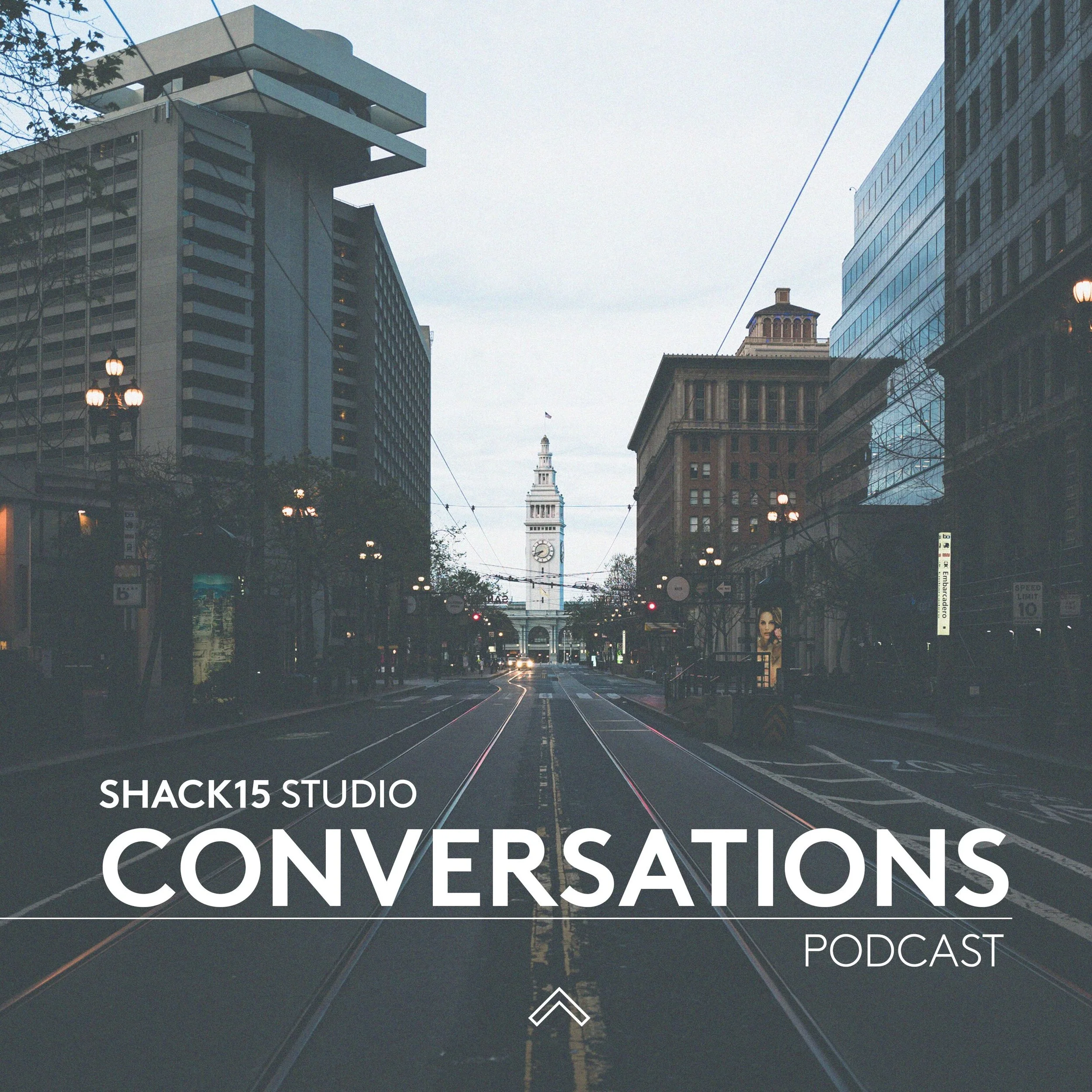 SHACK15 Conversations Podcast — SHACK15
