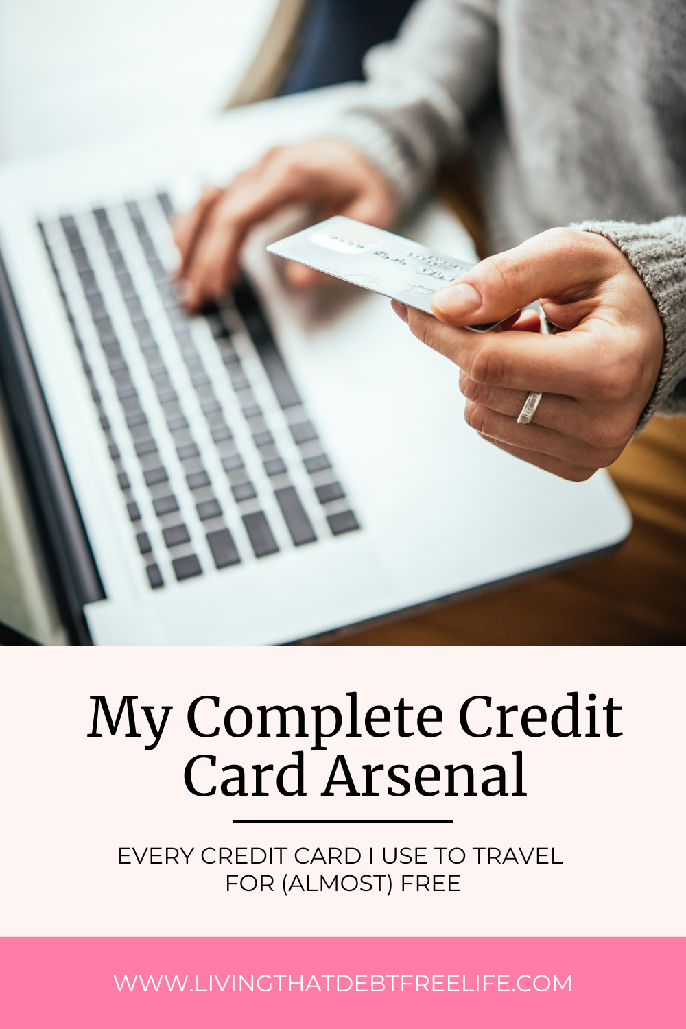 My Complete Credit Card Arsenal — Living that Debt Free Life My Complete Credit Card Arsenal — Living that Debt Free Life