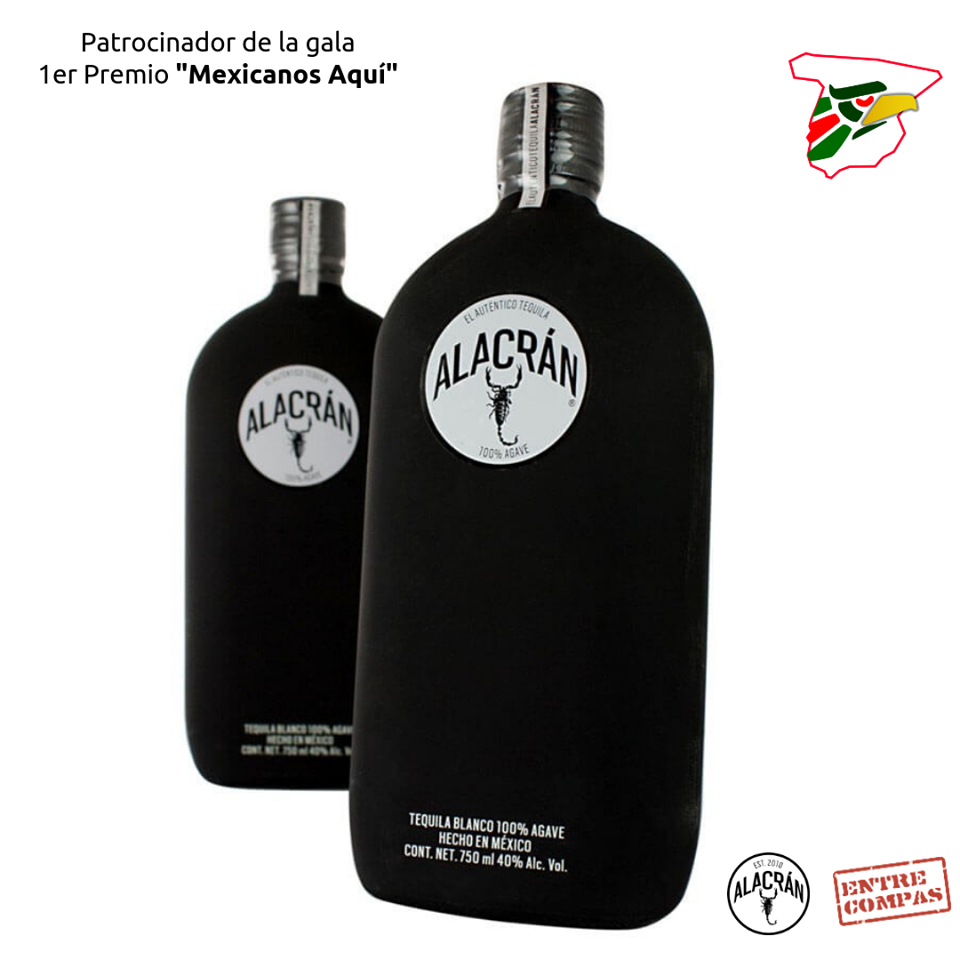 Tequila alacrán Patrocinador de la Gala 1er Premio Mexicanos Aquí ...