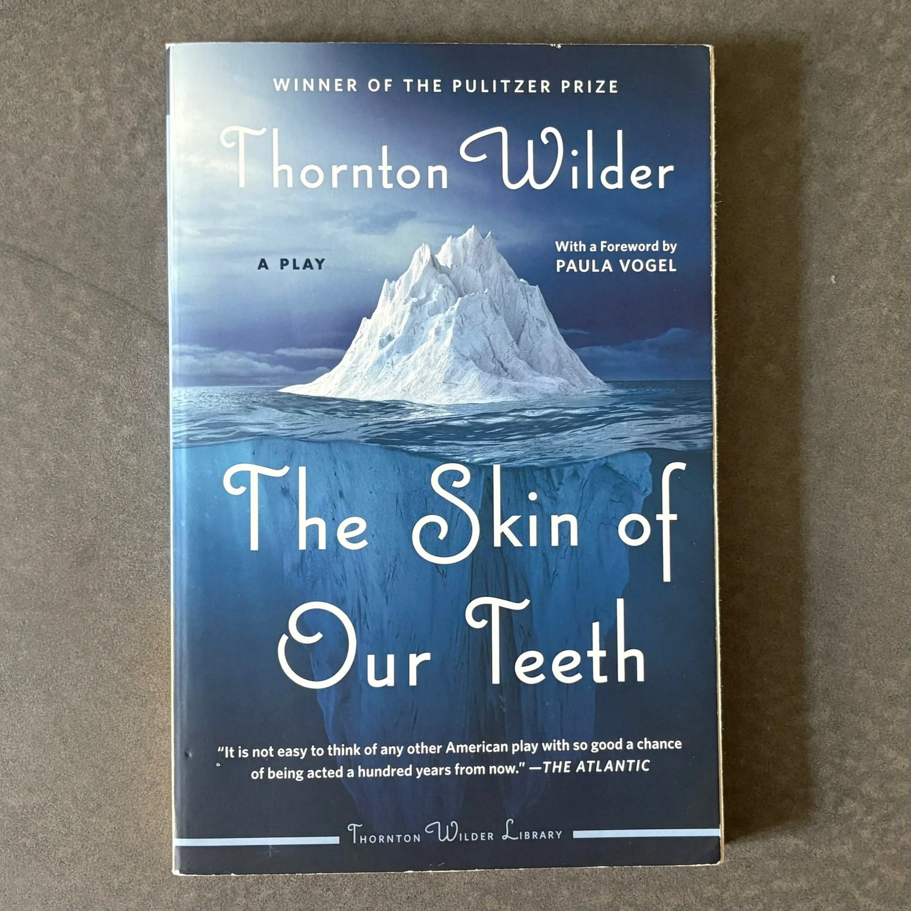 The Skin of Our Teeth — Thornton Wilder