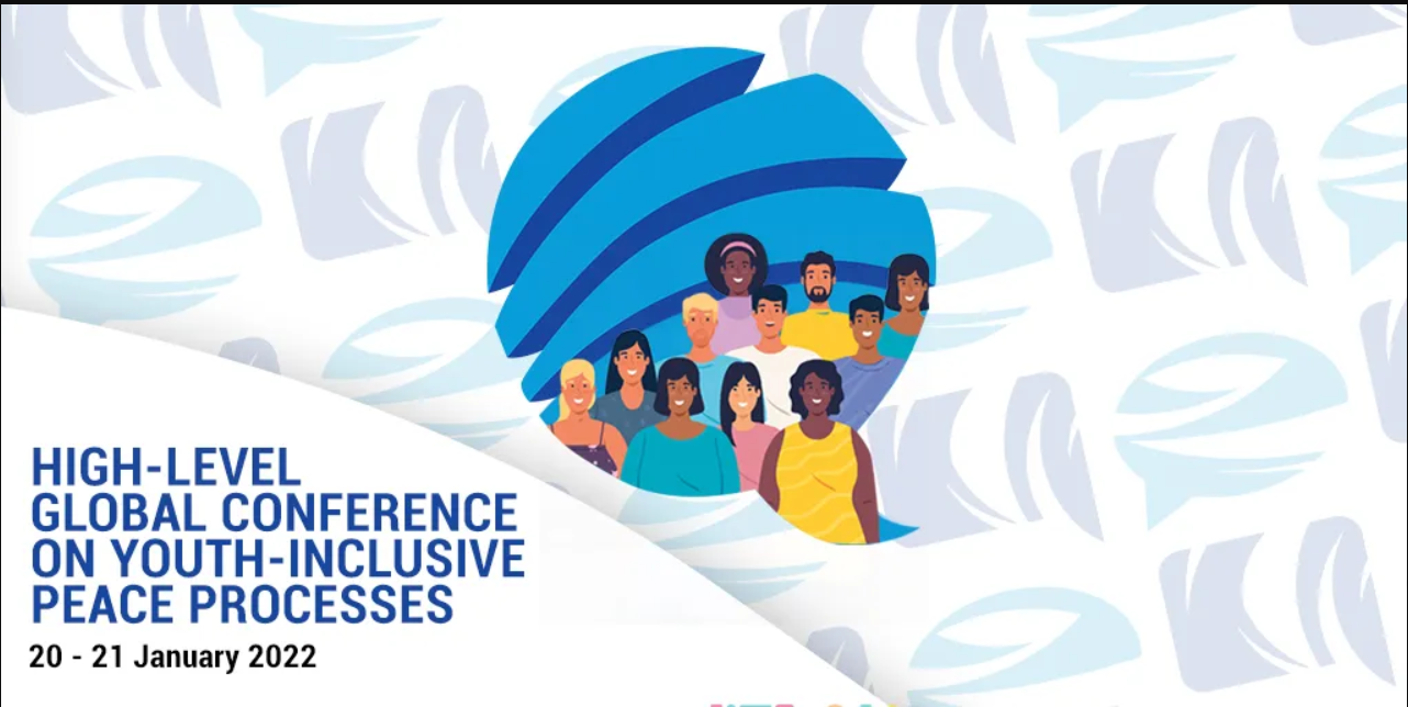 The High-Level Global Conference On Youth-Inclusive Peace process | The ...