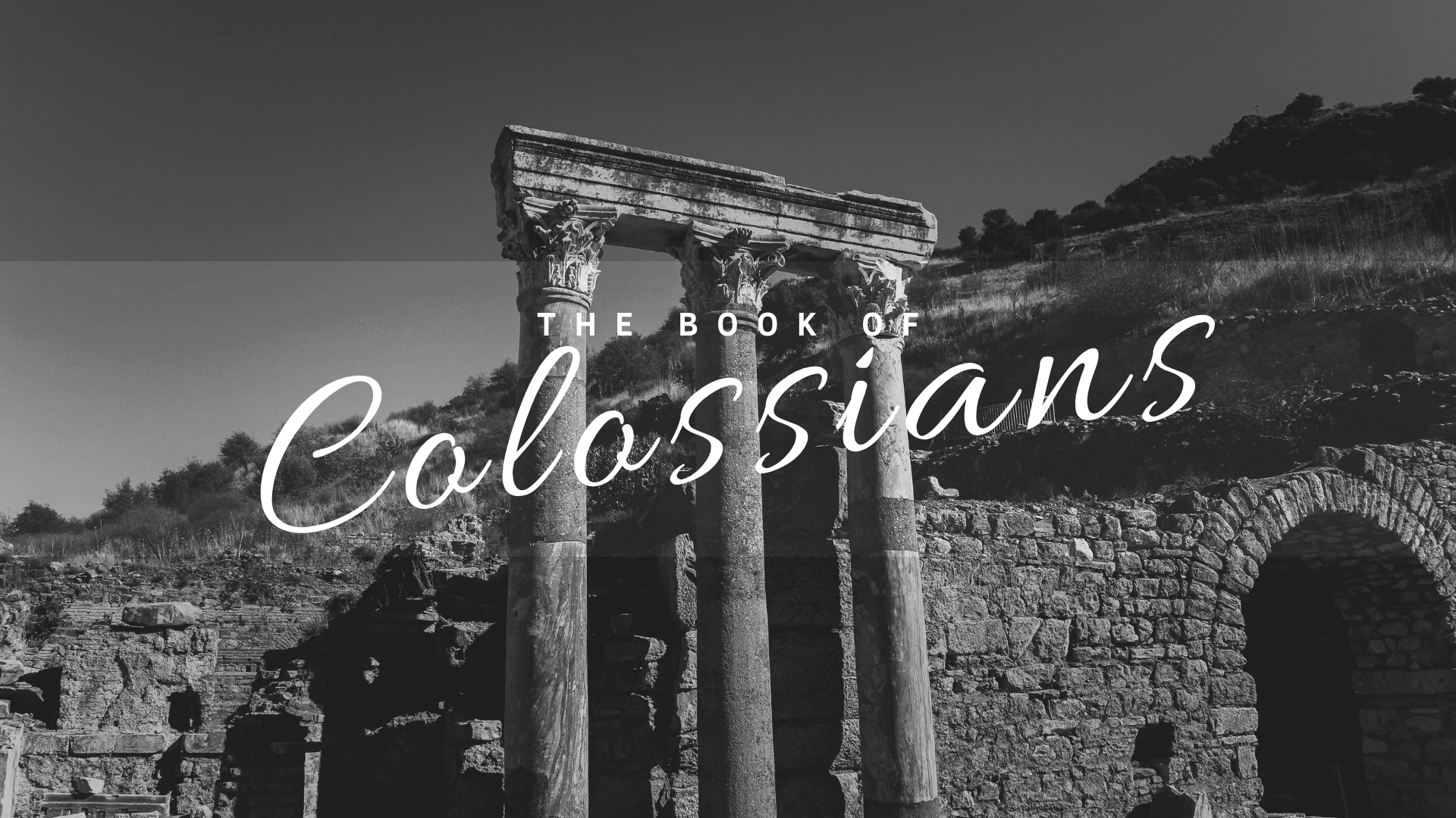 Living Waters AG • The Book of Colossians