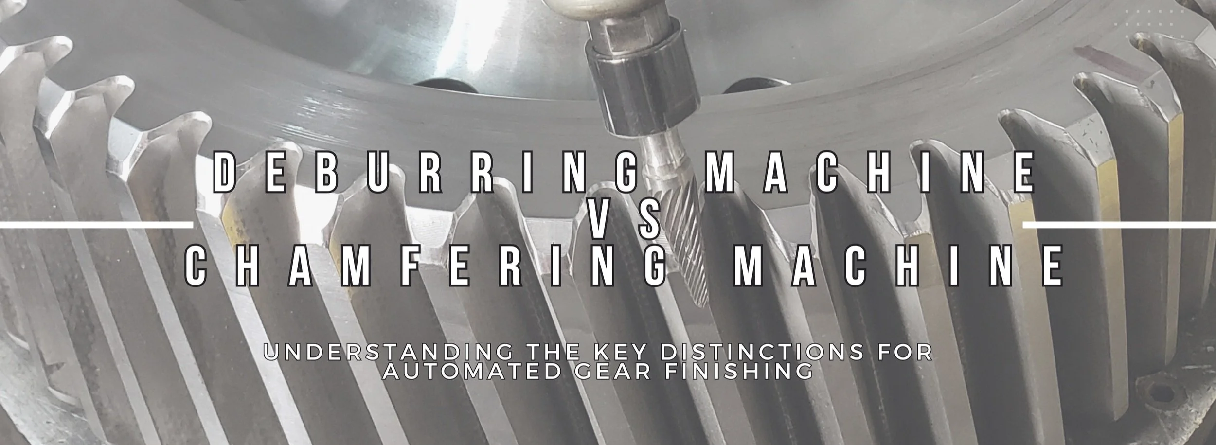 Deburring Machine vs. Chamfering Machine: Key Distinctions for Automated Part Finishing — James ...