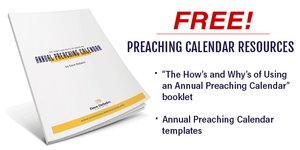 5 Benefits of Using a Preaching Calendar — Dave DeSelm Ministries