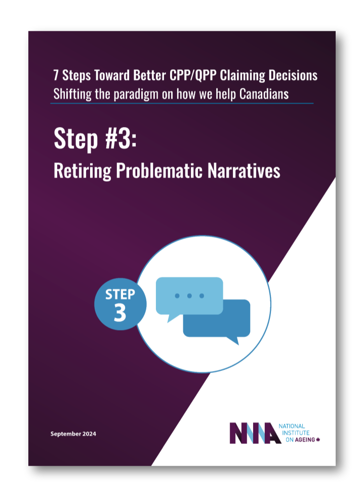Step 3: Retiring Problematic Narratives Around Claiming CPP/QPP Benefits — National Institute on ...