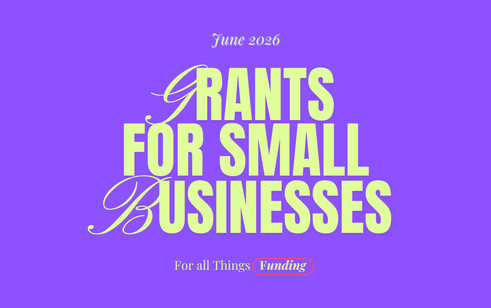 June 2026 Small Business Grants — For All Things Digital