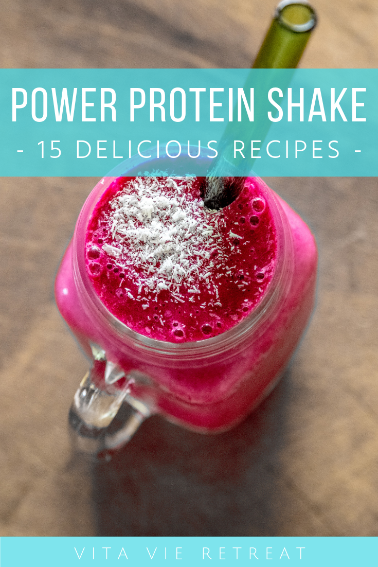 15 Power Shake Recipes — Vita Vie Retreat