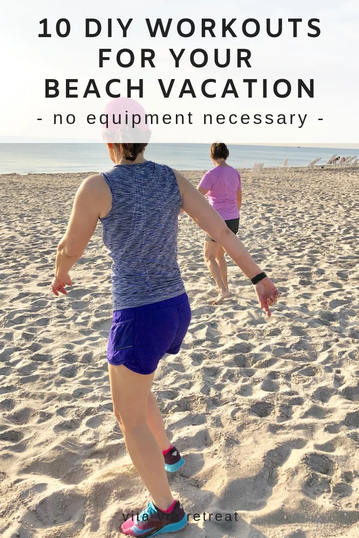 10 DIY Workouts For Your Beach Vacation — Vita Vie Retreat