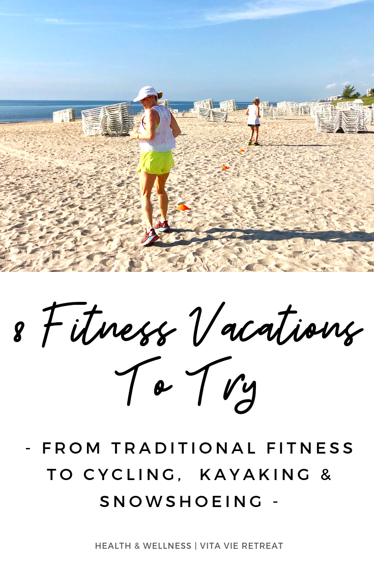 8 Fitness Vacation Ideas For Your Next Active Getaway — Vita Vie Retreat