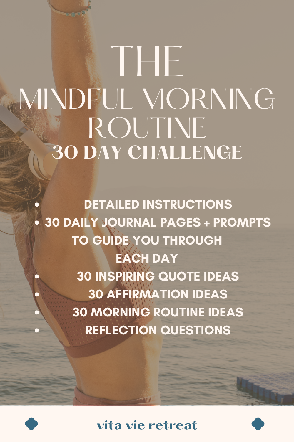 5 Steps To Create A Morning Routine That Works For You — Vita Vie Retreat