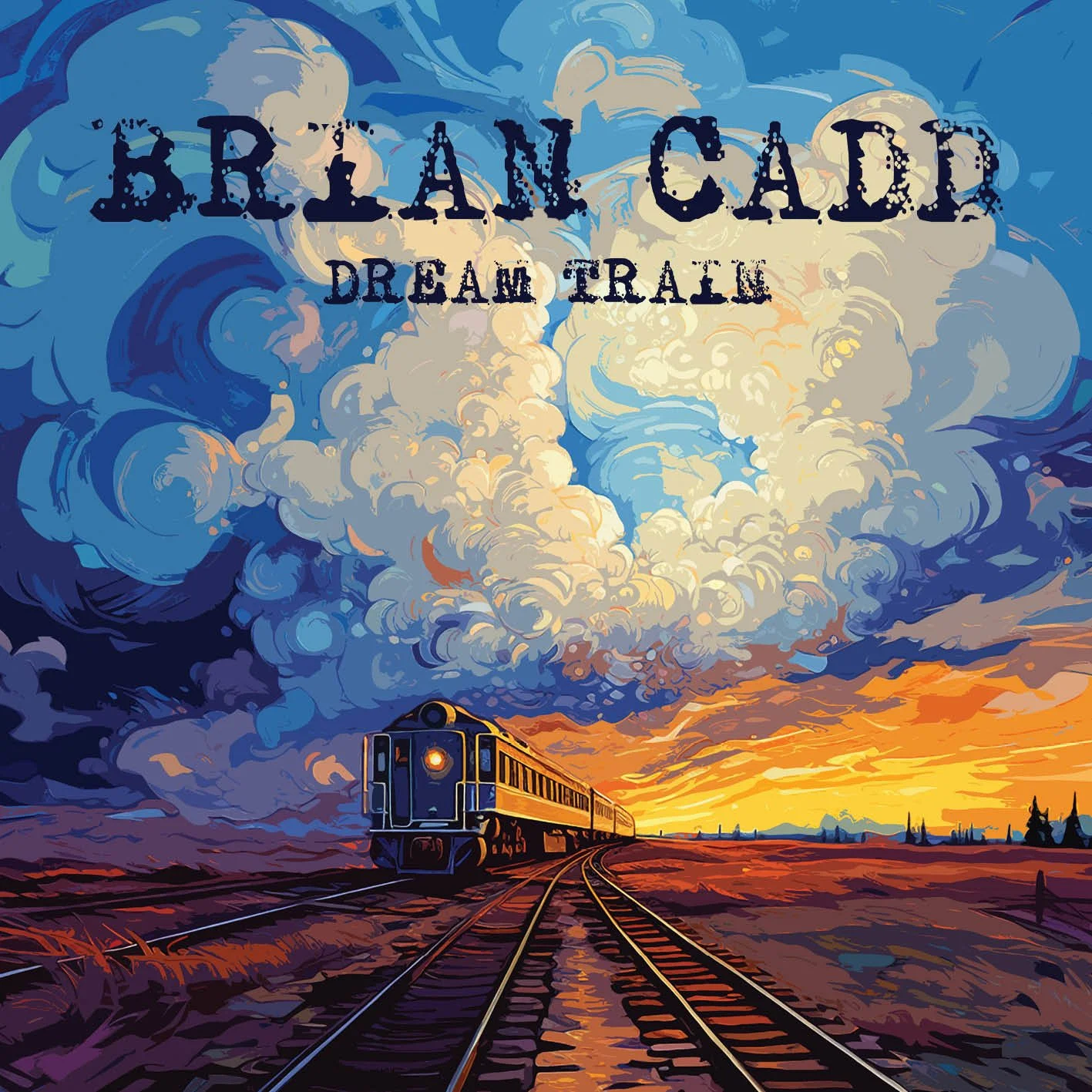 DREAM TRAIN OUT NOW! — BRIAN CADD