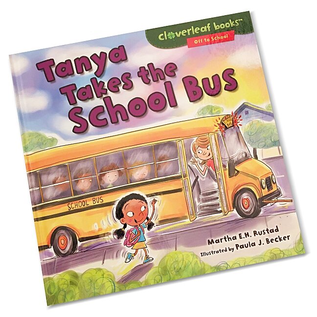 Tanya Takes the School Bus (Client: Lerner Books) — Paula J. Becker ...