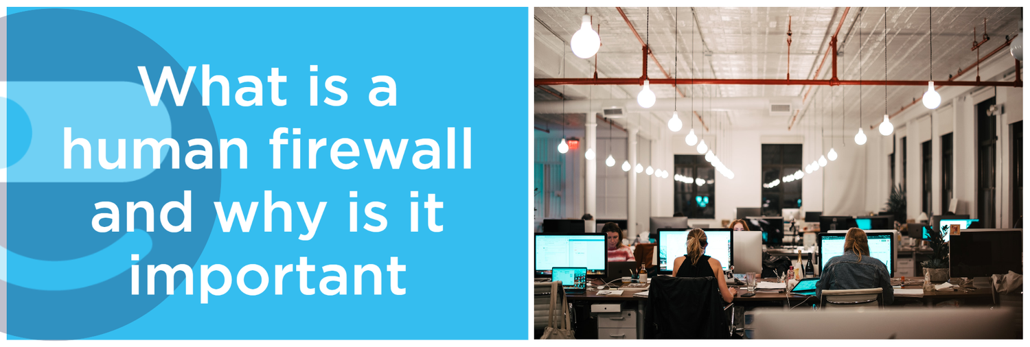 What is a human firewall and why is it important? — ACS IT Solutions