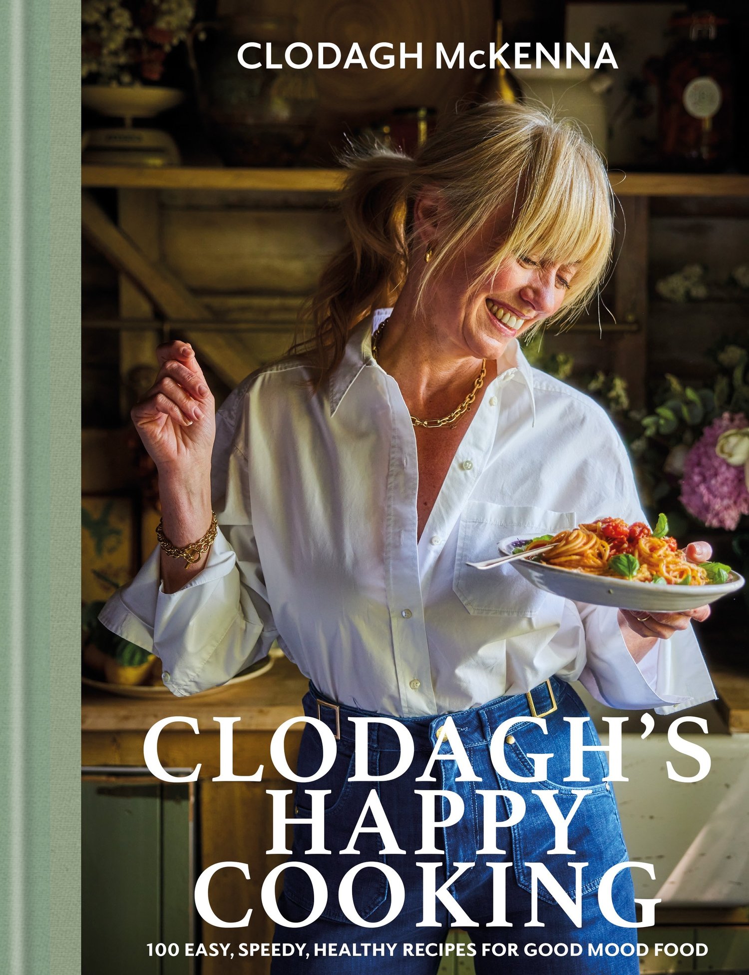 Clodagh's Happy Cooking Is Out Now! — Clodagh McKenna