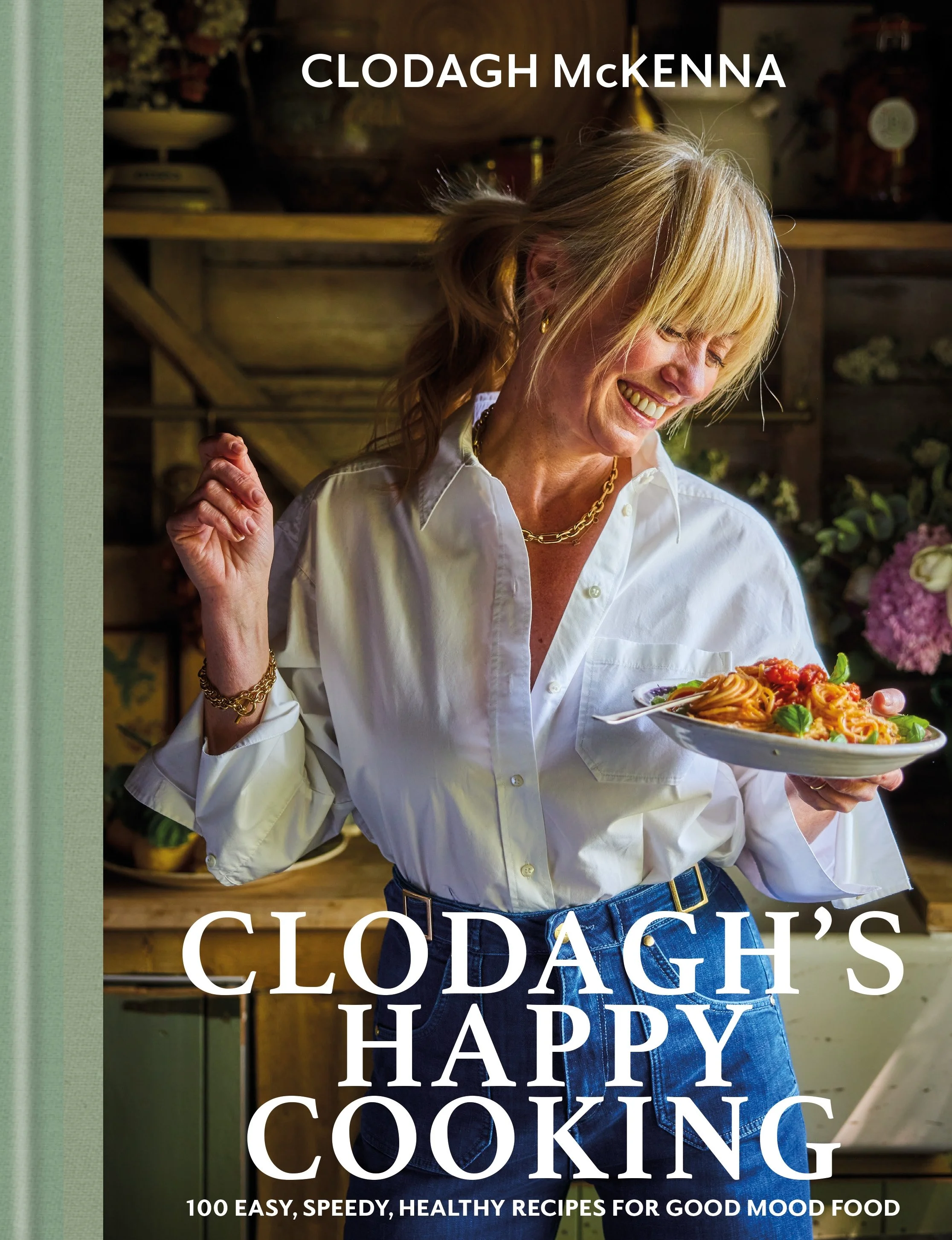 Clodagh's Happy Cooking Is Out Now! — Clodagh McKenna