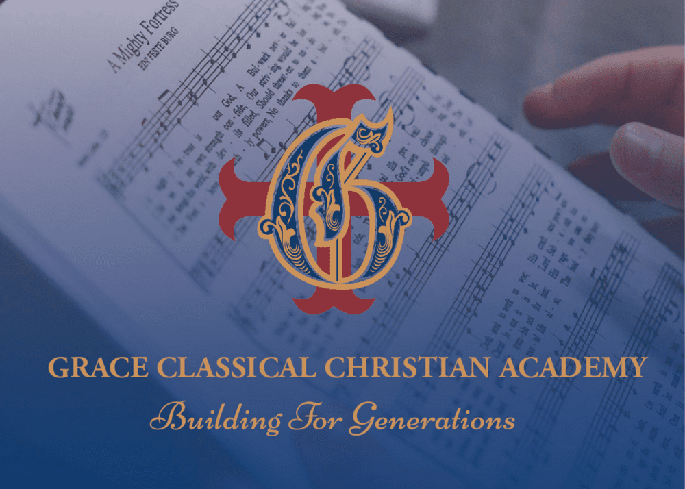 BUILDING CAMPAIGN — Grace Classical Christian Academy