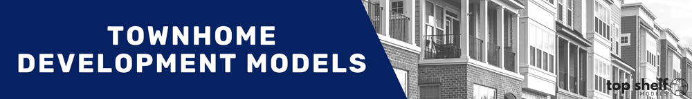 Townhome Development Model in Excel — Top Shelf® Models