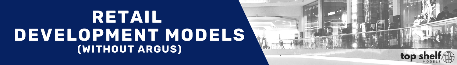 Retail Development Model in Excel — Top Shelf® Models
