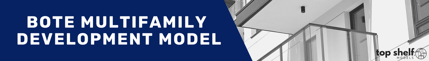 BOTE Multifamily Development Model in Excel — Top Shelf® Models