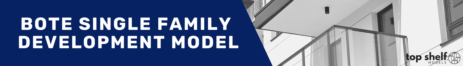 BOTE Single Family Development Model in Excel — Top Shelf® Models
