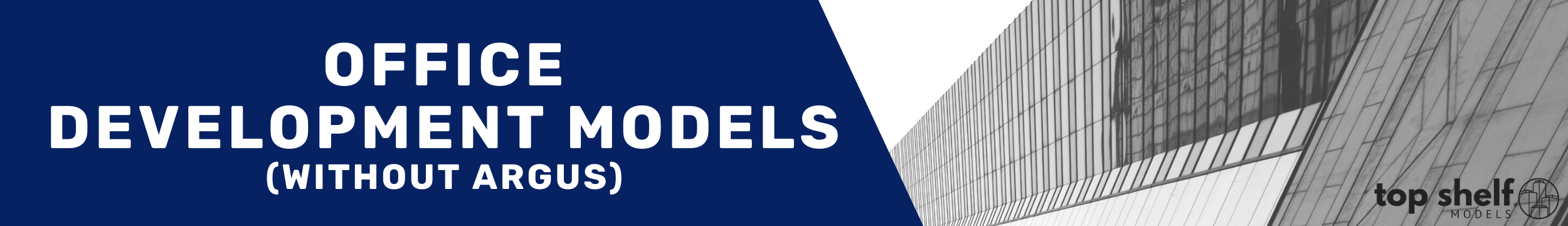 Office Development Model in Excel — Top Shelf® Models