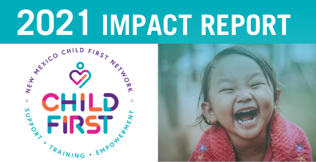 Impact — New Mexico Child First Network