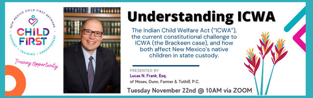 Training- Understanding ICWA (Indian Child Welfare Act) — New Mexico ...