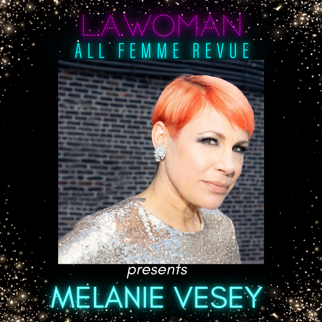 LA Woman — Melanie Vesey