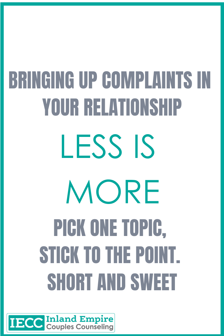 Bringing up complaints in your relationship: When less is more — Inland ...
