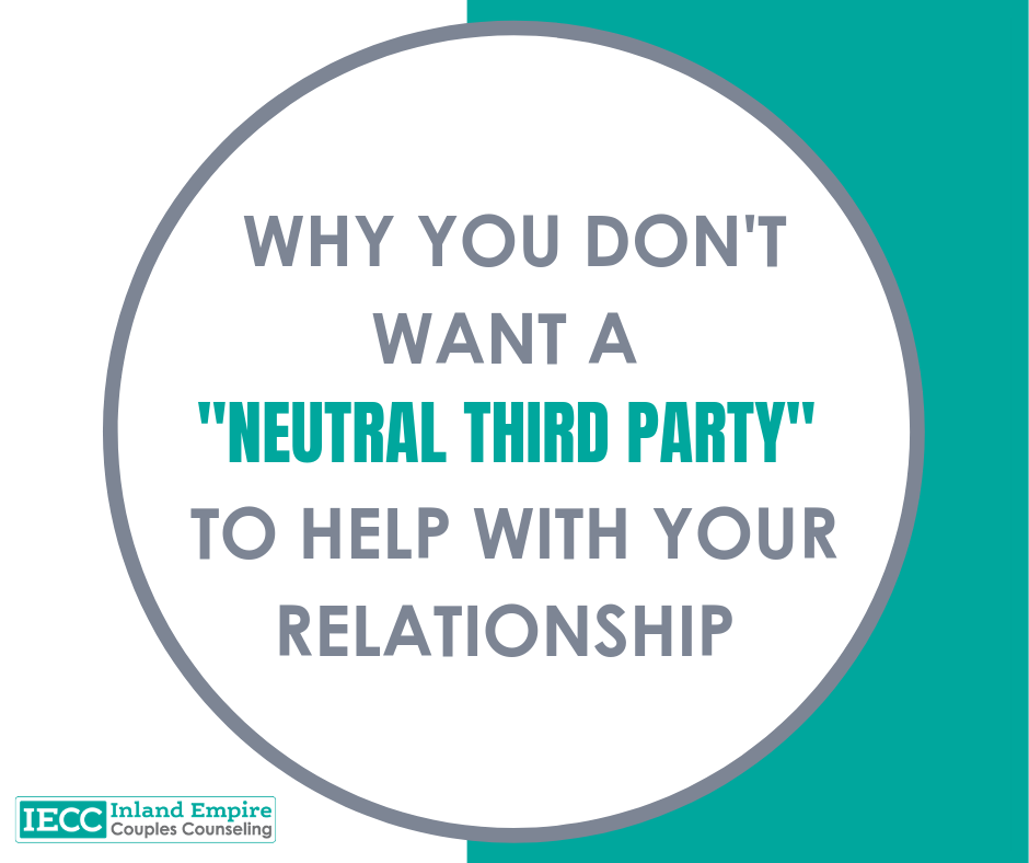 Why you don't want a "neutral third party" to help your relationship ...