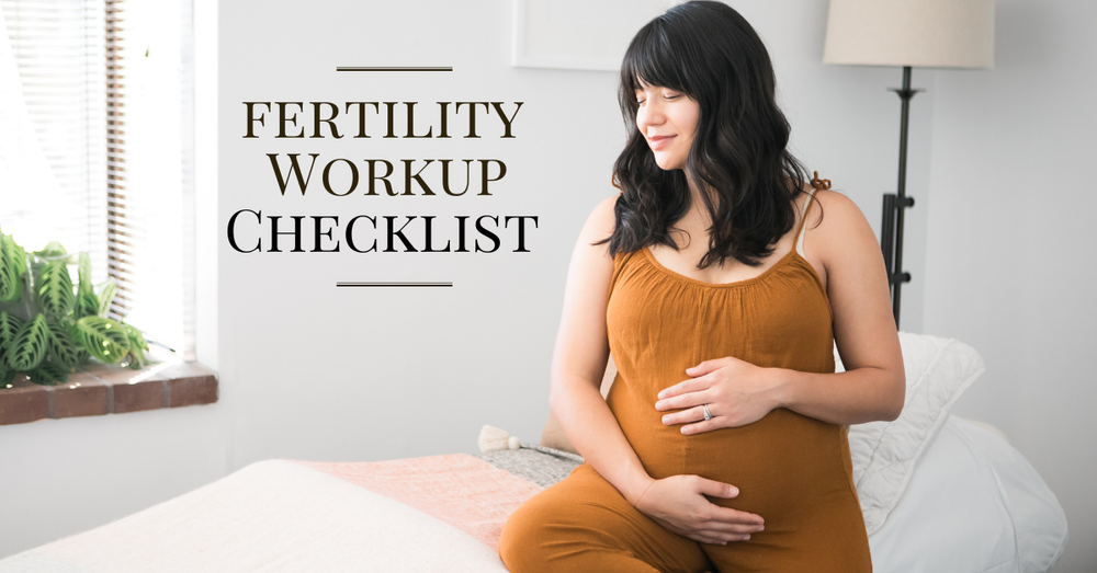 Free Fertility Workup Checklist — Mother Nurture Wellness