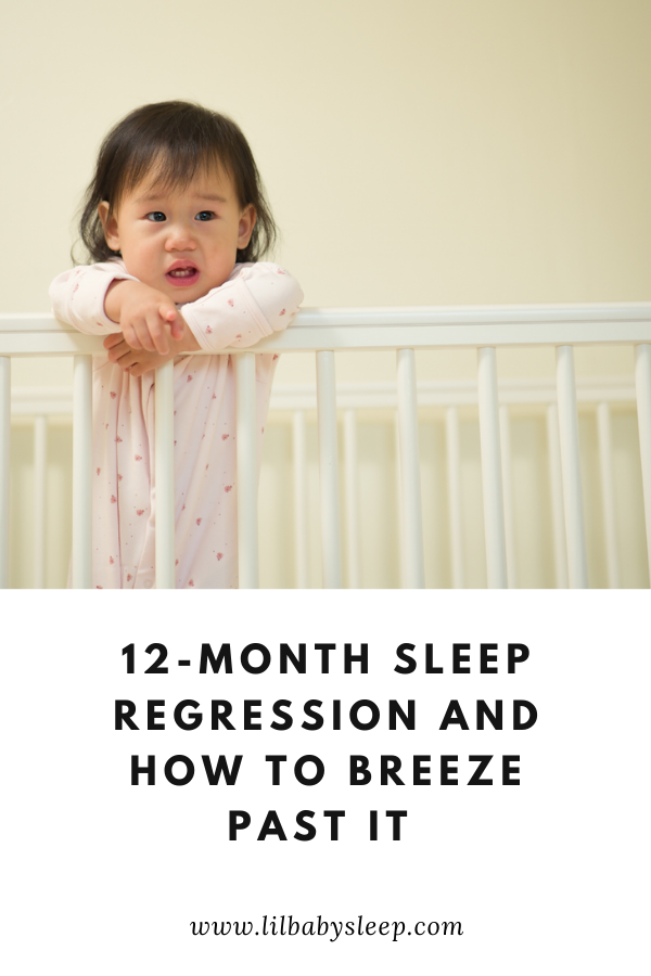 12-month sleep regression and how to breeze past it — Lil Baby Sleep