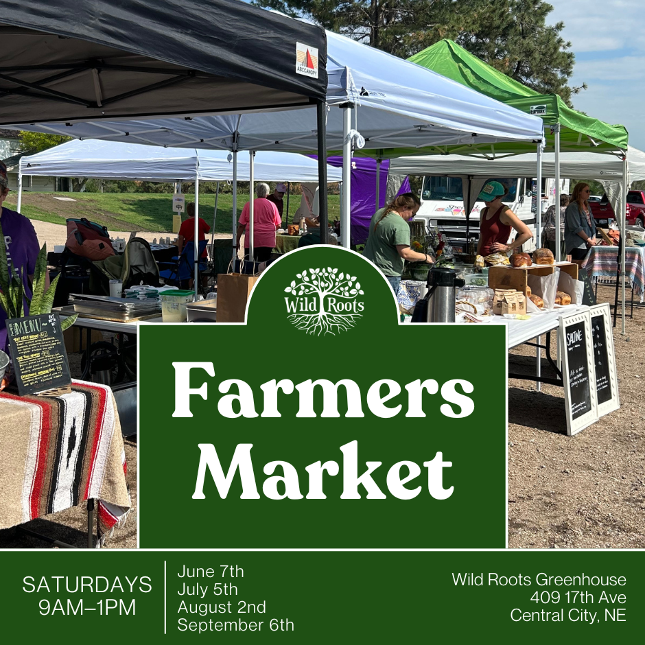 Upcoming Events — Wild Roots Greenhouse & Market