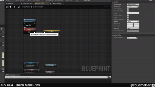 QUICK DEV TIP #29 UE4 - Quick Make Pins — CBgameDev