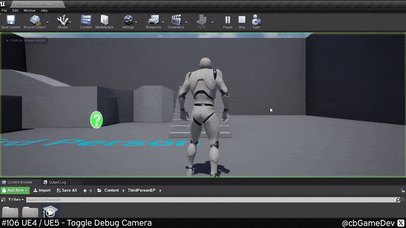 QUICK DEV TIP #106 UE4 / UE5 - Toggle Debug Camera — CBgameDev