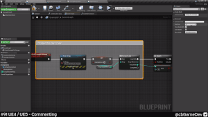 QUICK DEV TIP #91 UE4 / UE5 - COMMENTING — CBgameDev