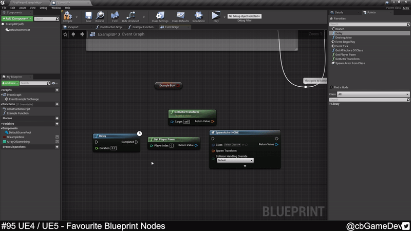 QUICK DEV TIP #95 UE4 / UE5 - Favourite Blueprint Nodes — CBgameDev