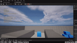 QUICK DEV TIP #106 UE4 / UE5 - Toggle Debug Camera — CBgameDev