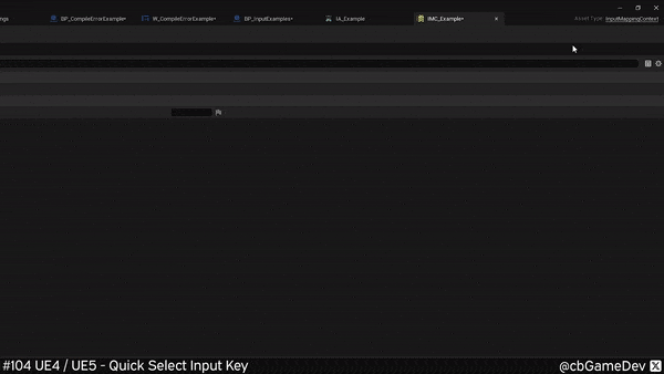 QUICK DEV TIP #104 UE4 / UE5 - Quick Select Input Key — CBgameDev