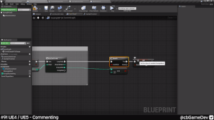 QUICK DEV TIP #91 UE4 / UE5 - COMMENTING — CBgameDev