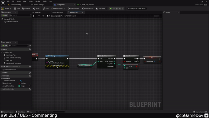 Quick Dev Tip 91 Ue4 Ue5 Commenting — Cbgamedev 5112
