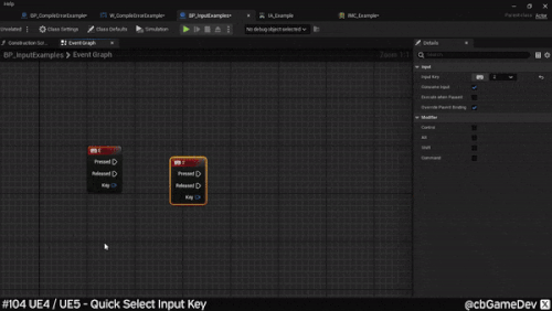 QUICK DEV TIP #104 UE4 / UE5 - Quick Select Input Key — CBgameDev