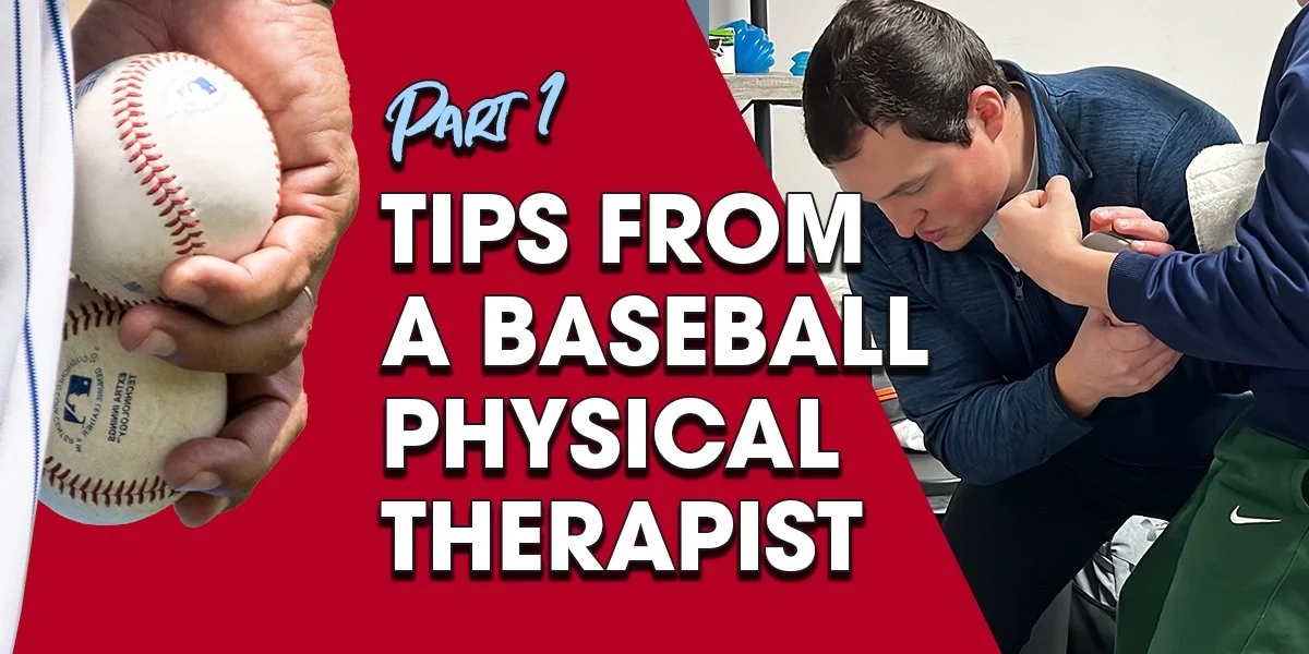 Tips from a Baseball Physical Therapist (Part 1): Throwing-Related ...